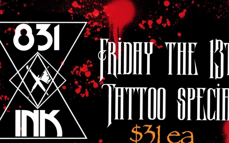Friday the 13th Tattoo Special at 831 INK | Lighthouse District